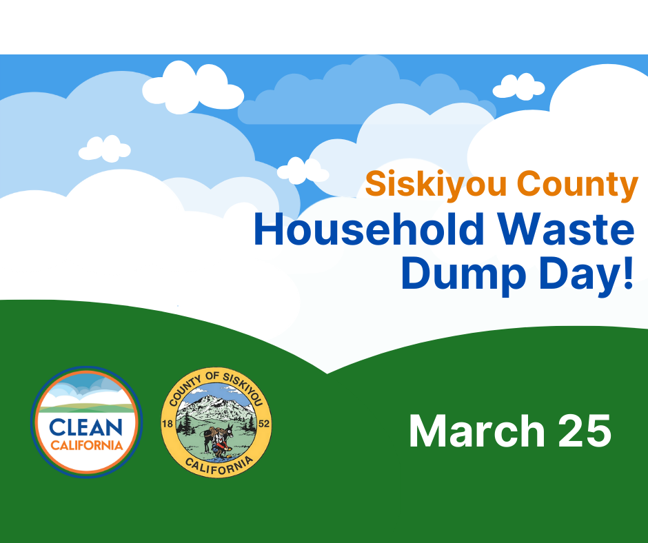 Siskiyou County Household Waste Dump Days, March 25, 2023 | Siskiyou ...