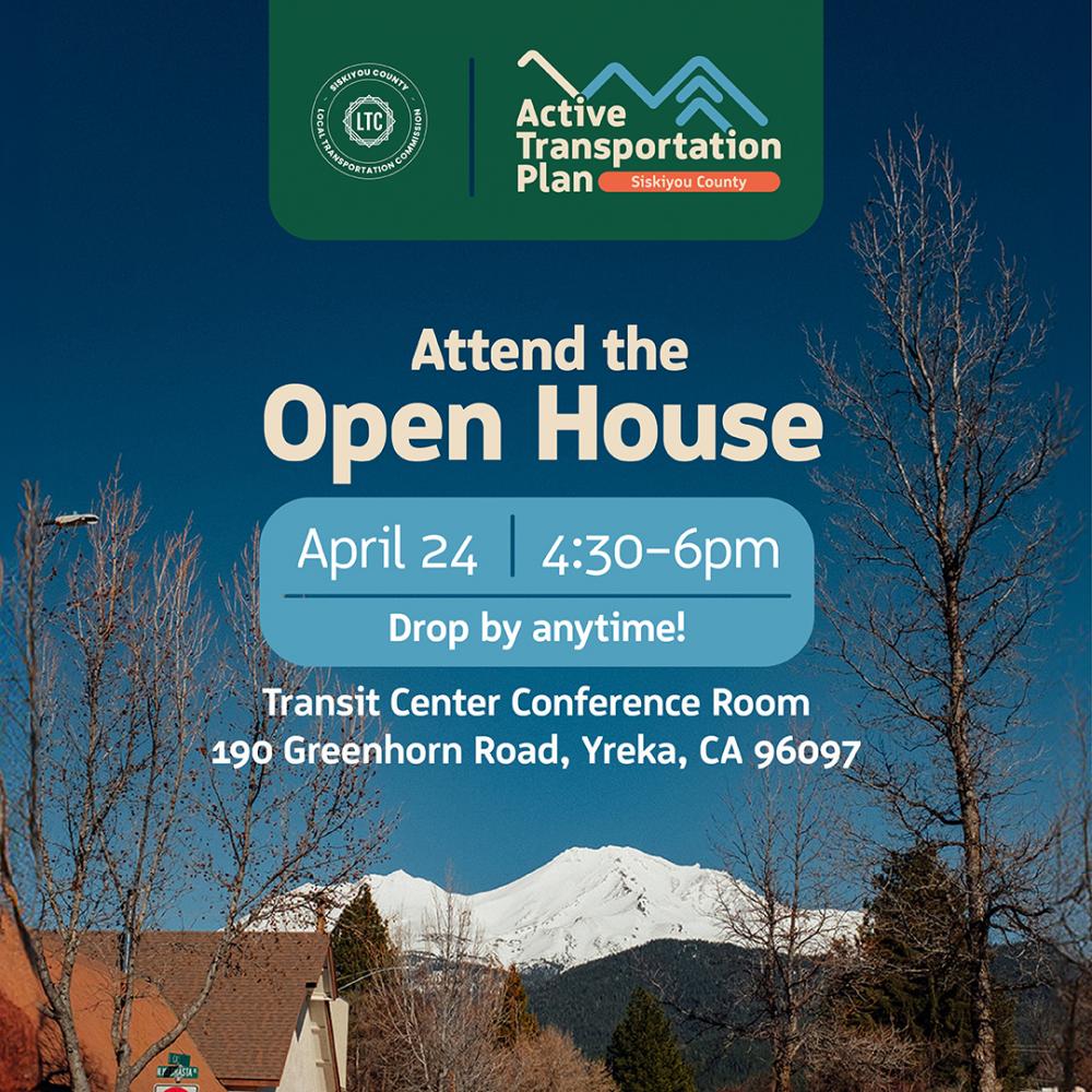 Active Transportation Plan Open House - April 24, 2024 | Siskiyou ...